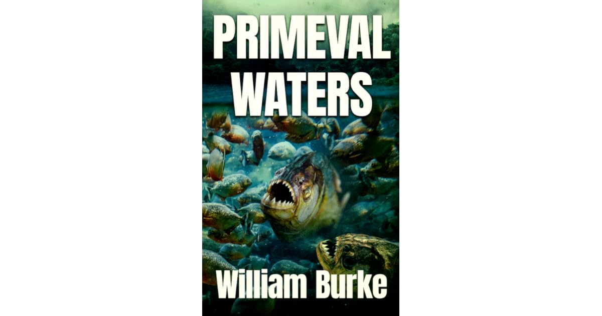 Primeval Waters by William Burke