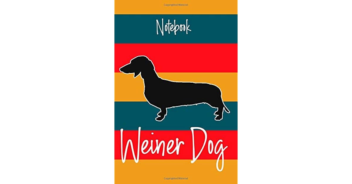 Notebook Weiner Dog: Funny Weiner Dogs Wiener with Minimalist style ...