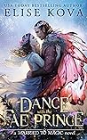Book giveaway for A Dance with the Fae Prince (Married to Magic, #2) by Elise Kova May 16-Jun 15 ...