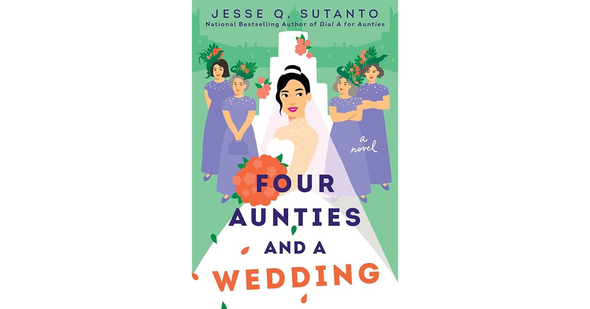 Four Aunties and a Wedding (Aunties, #2) by Jesse Q. Sutanto