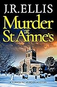 Yorkshire Murder Mysteries Series by J.R. Ellis