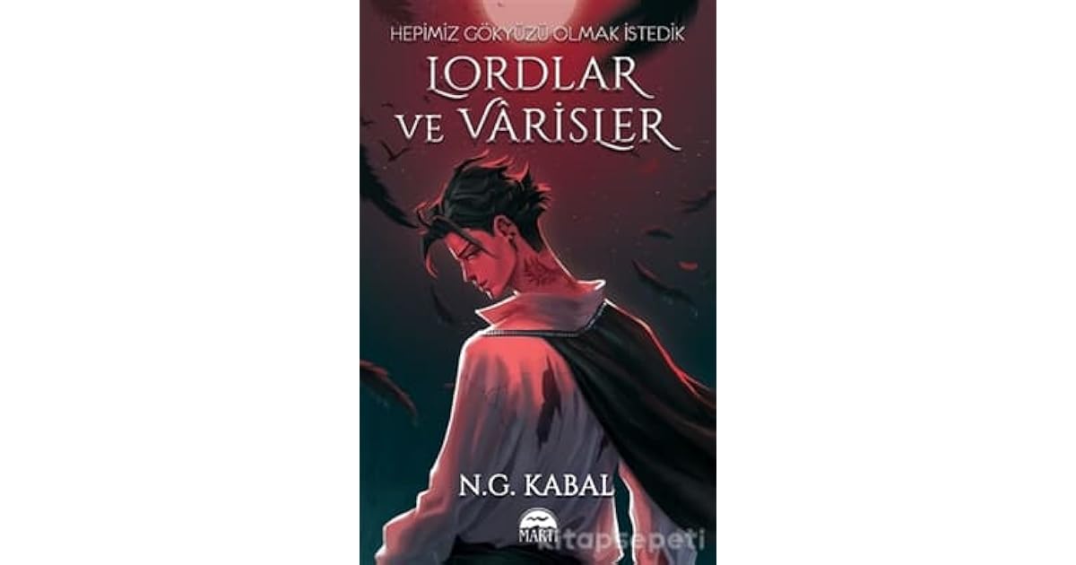 Lordlar ve Varisler by N.G. Kabal