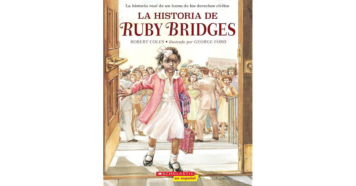 La historia de Ruby Bridges by Robert Coles