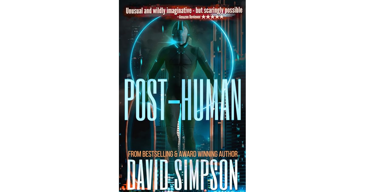 Post-Human (Post-Human, #2) by David Simpson