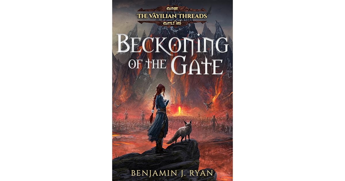 Beckoning of the Gate by Benjamin J. Ryan