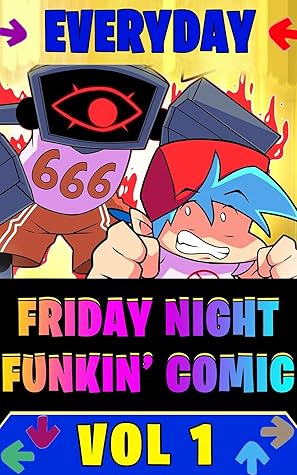(Unofficial) Everyday Friday Night Funkin': Comic Book Vol. 01 by Matt ...