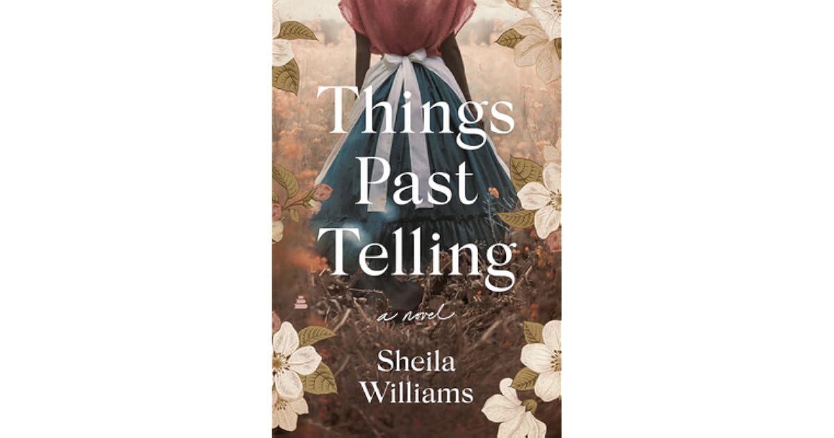 Things Past Telling by Sheila Williams