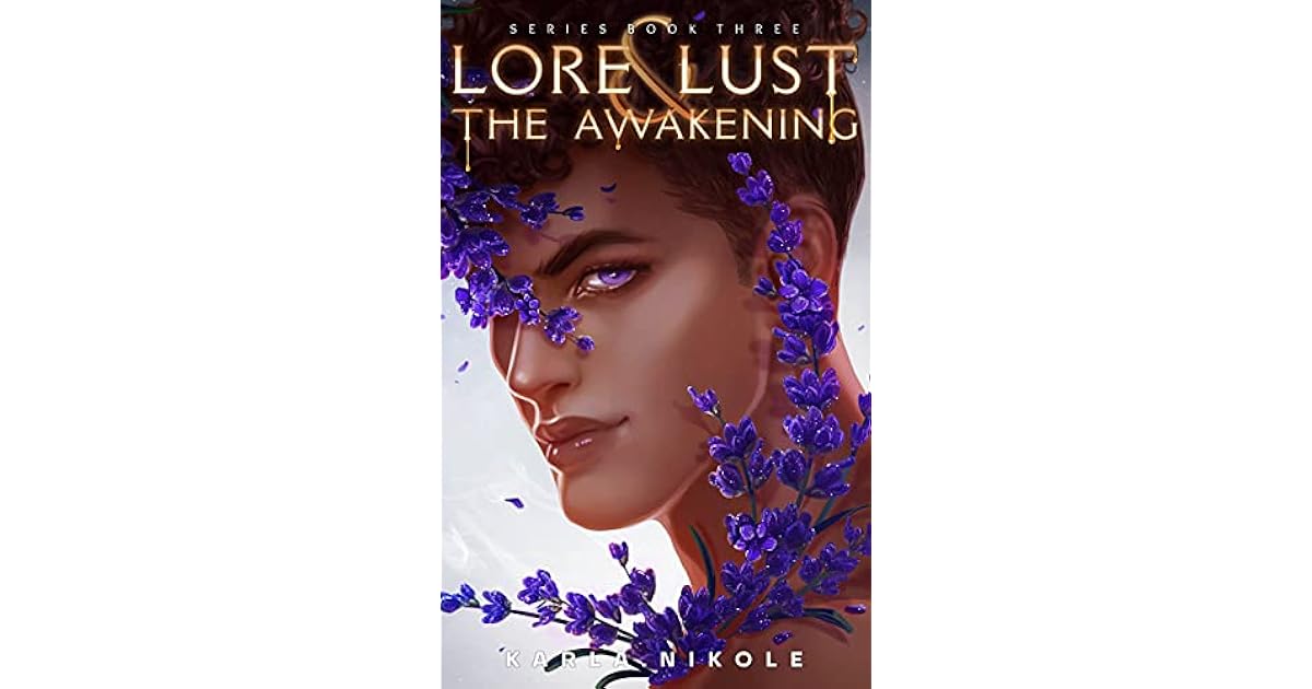 The Awakening (Lore & Lust #3) by Karla Nikole