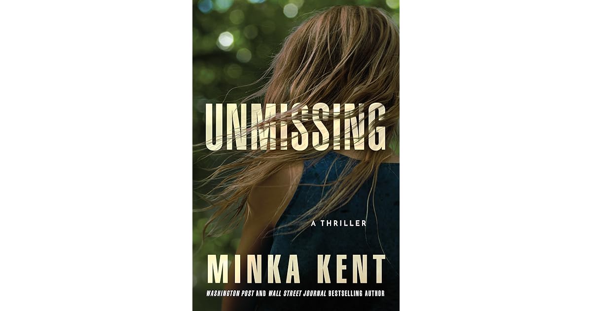 Unmissing by Minka Kent