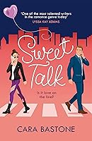 Sweet Talk (Love Lines, #2) by Cara Bastone
