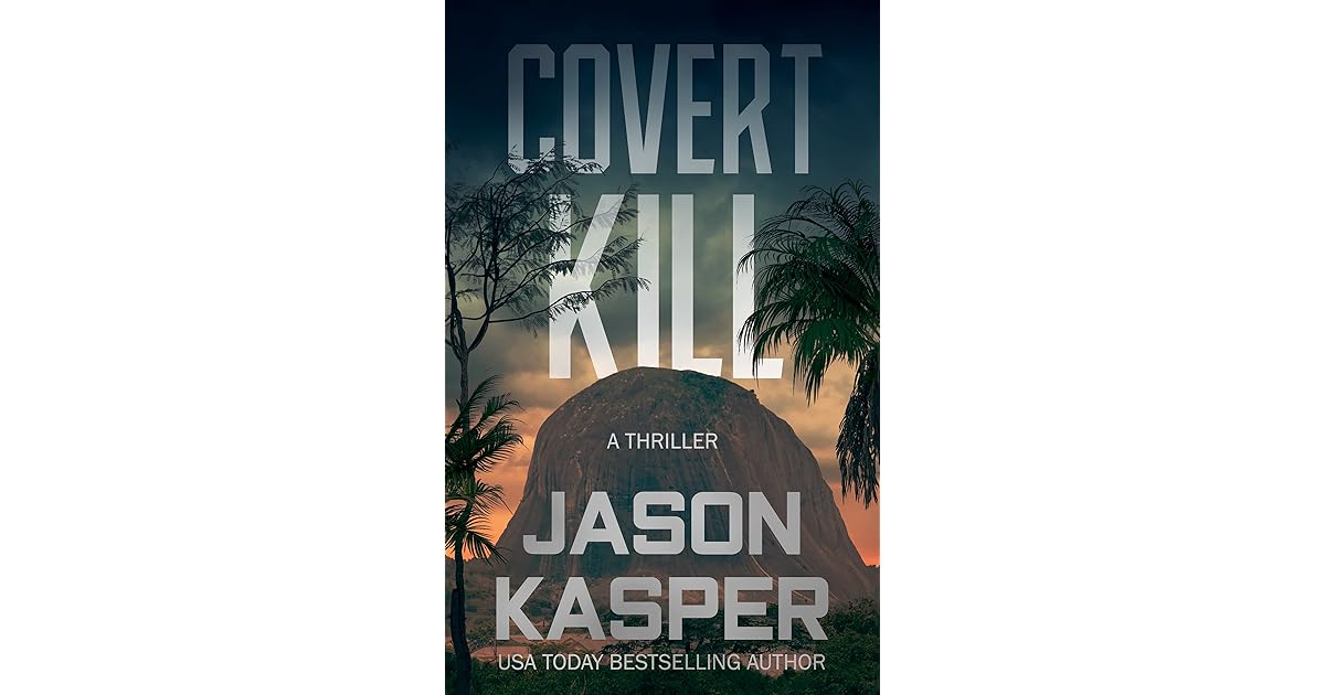 Covert Kill (Shadow Strike, #3) by Jason Kasper