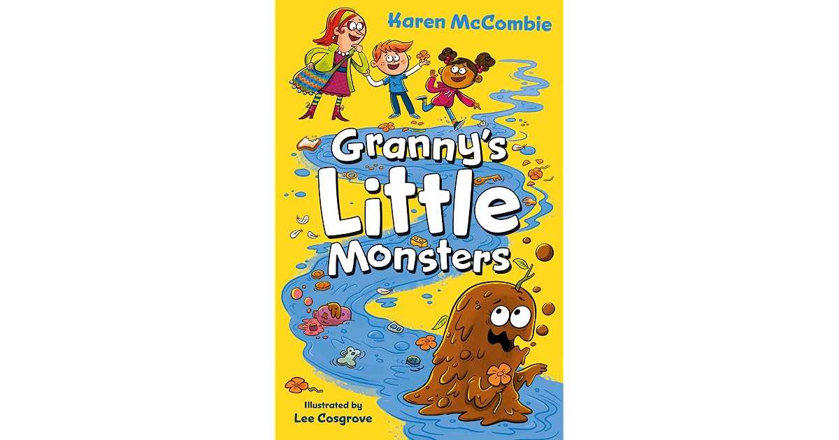 Granny's Little Monster by Karen McCombie