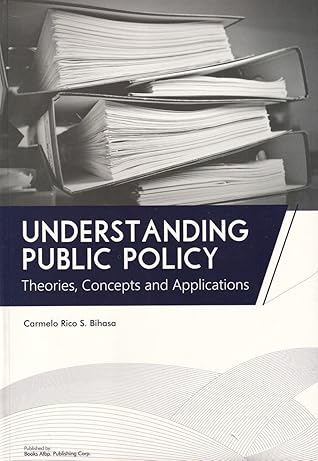 Understanding Public Policy: Theories, Concepts and Applications by ...