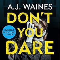 Don't You Dare by A.J. Waines