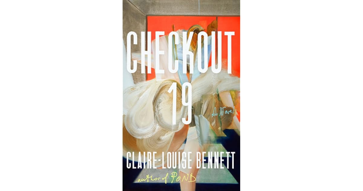 Checkout 19 by Claire-Louise Bennett