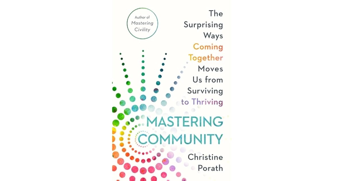 Book giveaway for Mastering Community: The Surprising Ways Coming ...