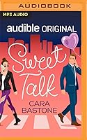 Sweet Talk (Love Lines, #2) by Cara Bastone