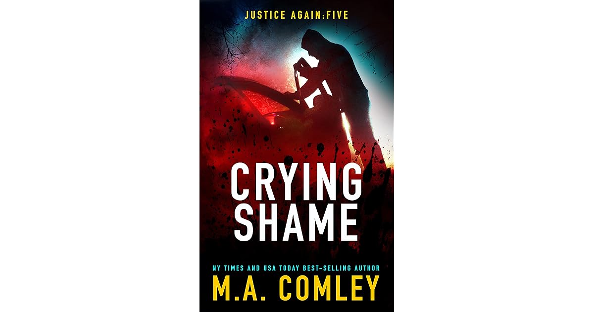 Crying Shame (Justice Again #5) by M.A. Comley