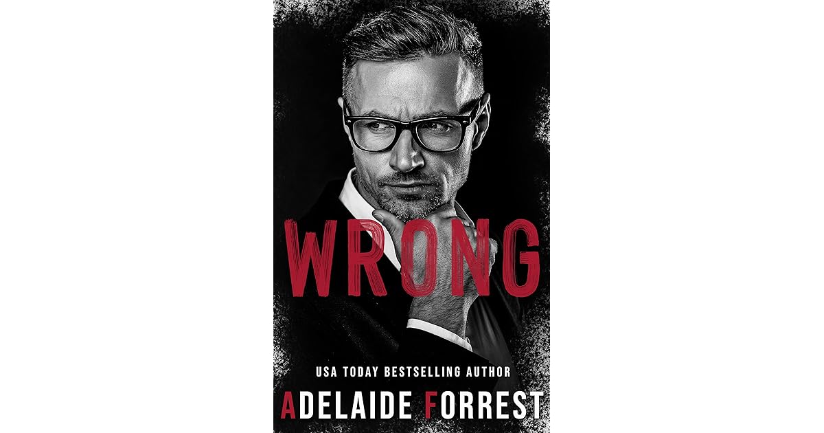 Wrong by Adelaide Forrest