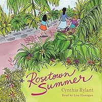 Rosetown Summer by Cynthia Rylant