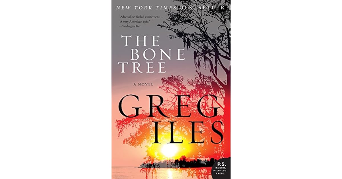 Book giveaway for The Bone Tree (Penn Cage #5) by Greg Iles Feb 09-Feb ...