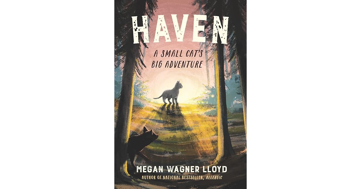 Haven: A Small Cat's Big Adventure by Megan Wagner Lloyd