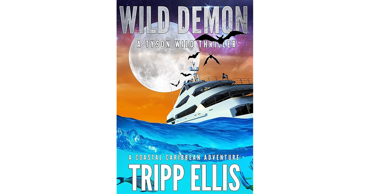 Wild Demon (Tyson Wild Thriller, #33) by Tripp Ellis