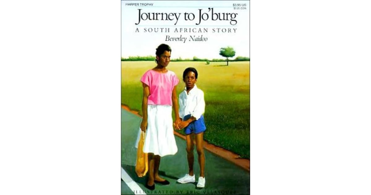 Journey to Jo'burg: A South African Story by Beverley Naidoo