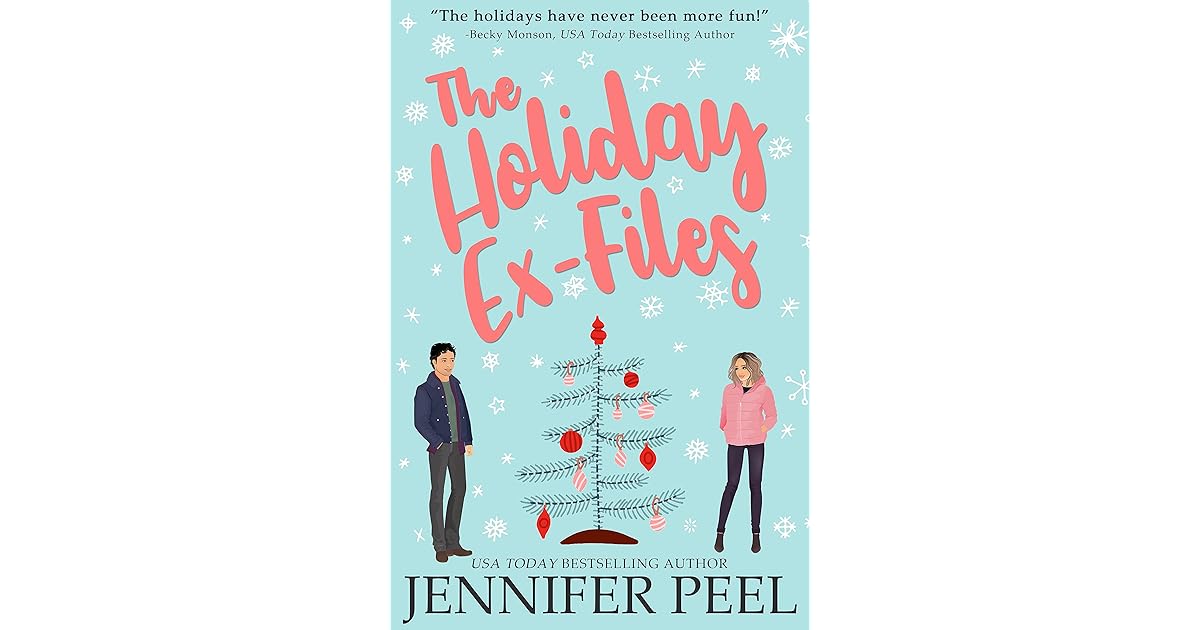The Holiday Ex-Files by Jennifer Peel