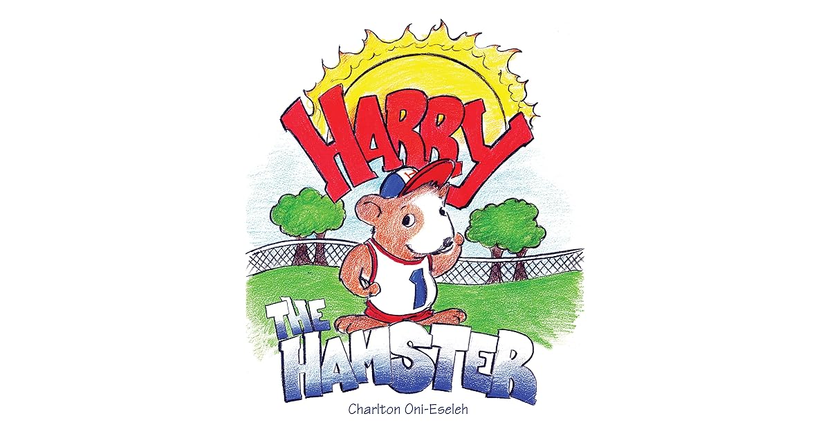 Harry the Hamster by Charlton Oni-Eseleh