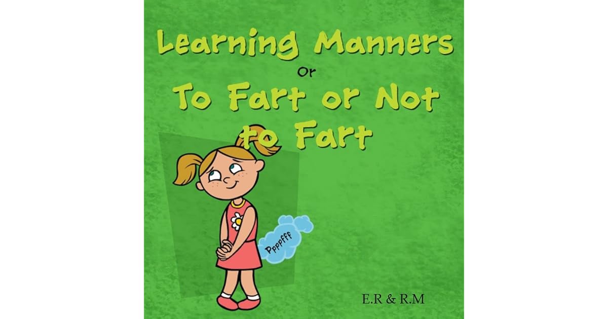 Learning Manners To Fart Or Not To Fart: Fun Short Bedtime Stories ...