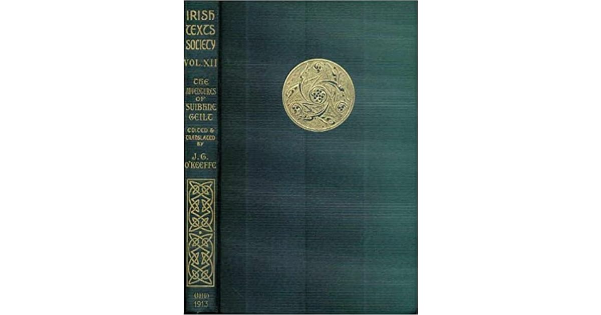Buile Suibhne (The Frenzy of Suibhne), being the Adventures of Subhne ...