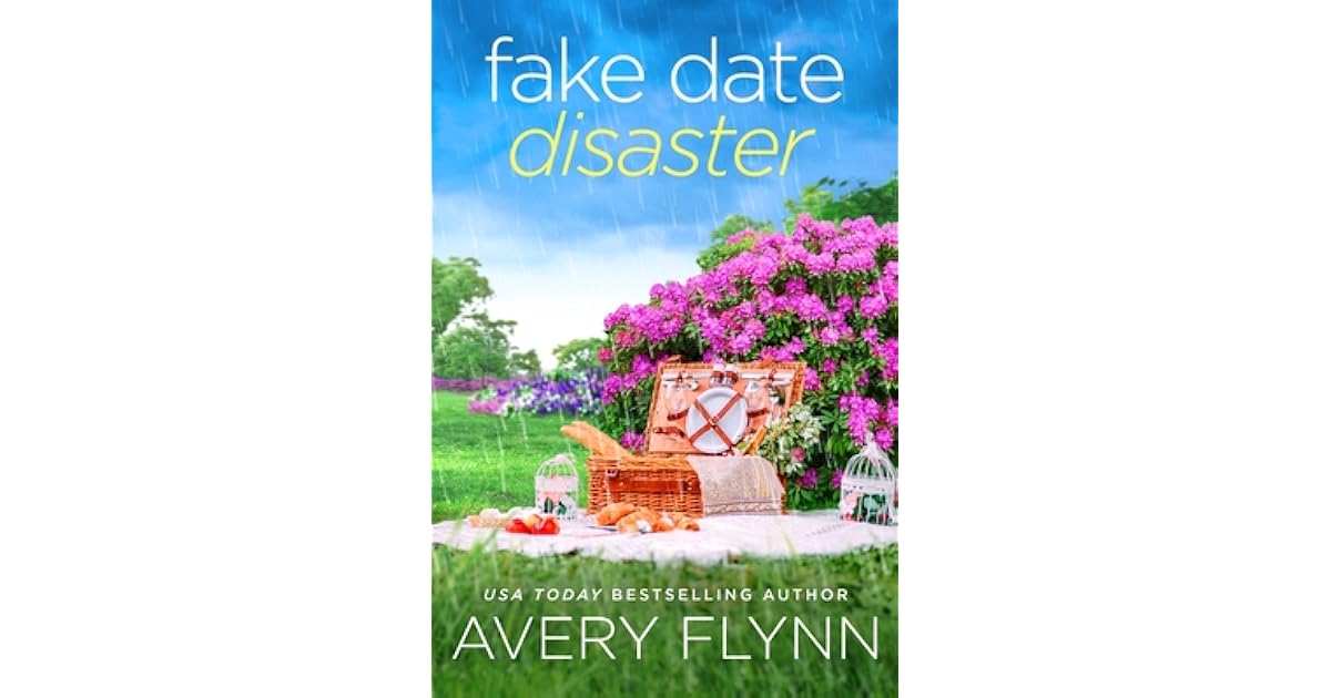 The Fake Date Disaster (Dating Disasters #2) by Avery Flynn