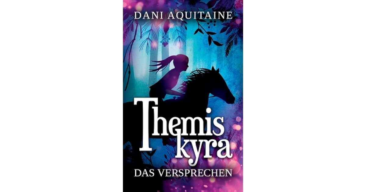Themiskyra - Das Versprechen: Band 2 by Dani Aquitaine