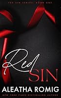 Red Sin (Sin, #1) by Aleatha Romig