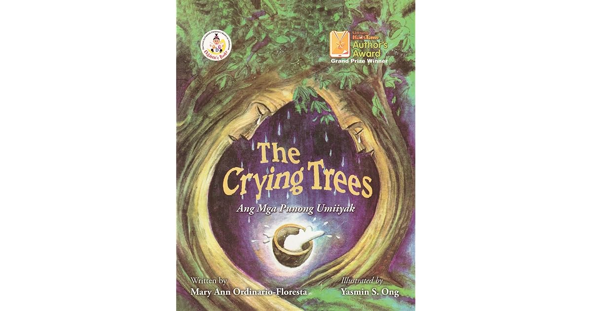 The Crying Trees / Ang Mga Punong Umiiyak by Mary Ann Ordinario-Floresta
