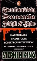 Frankenstein / Dracula / Dr Jekyll And Mr Hyde by Mary Wollstonecraft ...