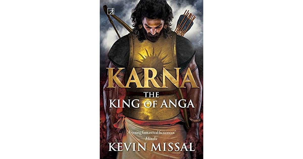 Karna: The King of Anga by Kevin Missal