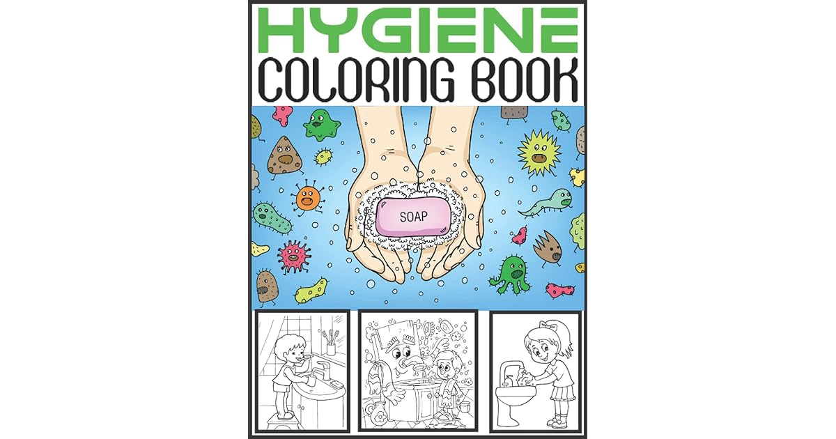 Hygiene Coloring Book: Hygiene Coloring Book For kids 3-10 years old ...