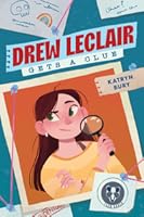Drew Leclair Gets a Clue by Katryn Bury