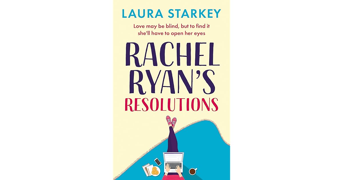 Rachel Ryan's Resolutions by Laura Starkey