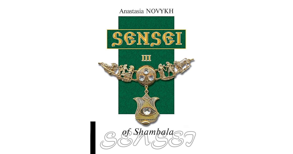 Sensei of Shambala. Book III by Anastasia Novykh