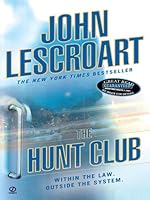 The Hunt Club (Wyatt Hunt, #1) by John Lescroart