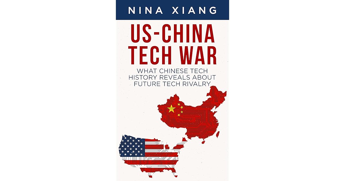 US-China Tech War: What Chinese Tech History Reveals About Future Tech ...
