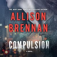 Compulsion (Max Revere, #2) by Allison Brennan