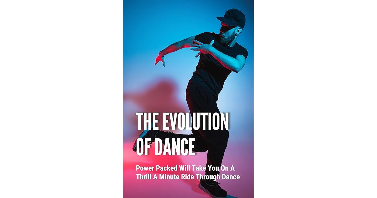 The Evolution Of Dance: Power Packed Will Take You On A Thrill A Minute ...