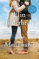 The Matchmaker by Elin Hilderbrand
