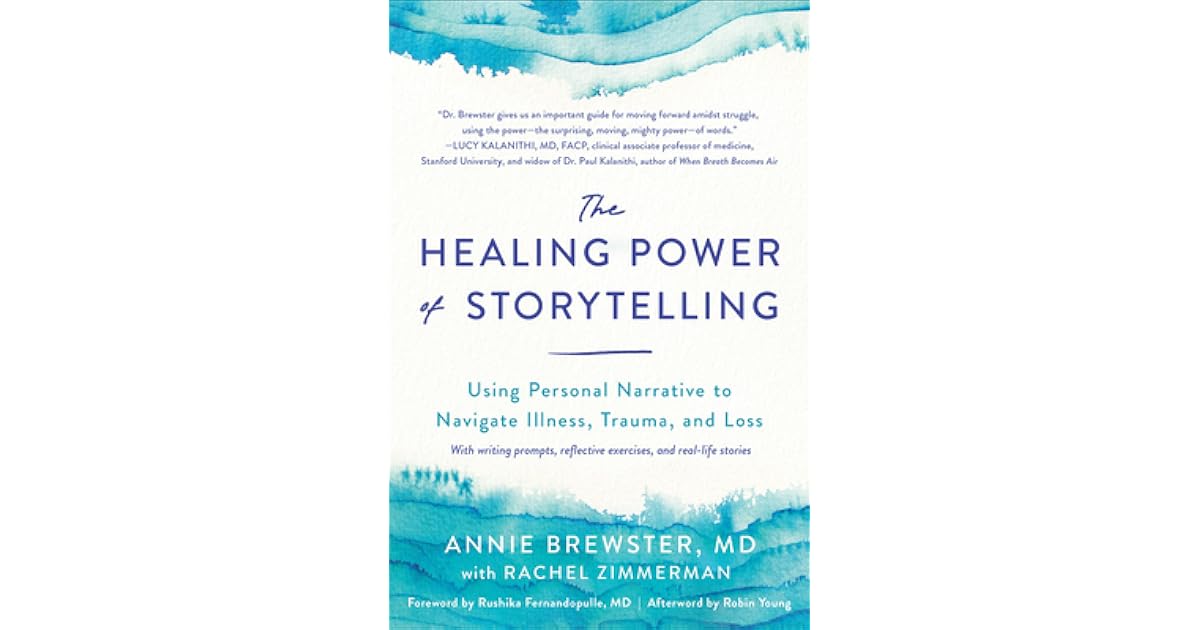 The Healing Power of Storytelling: Using Personal Narrative to Navigate ...