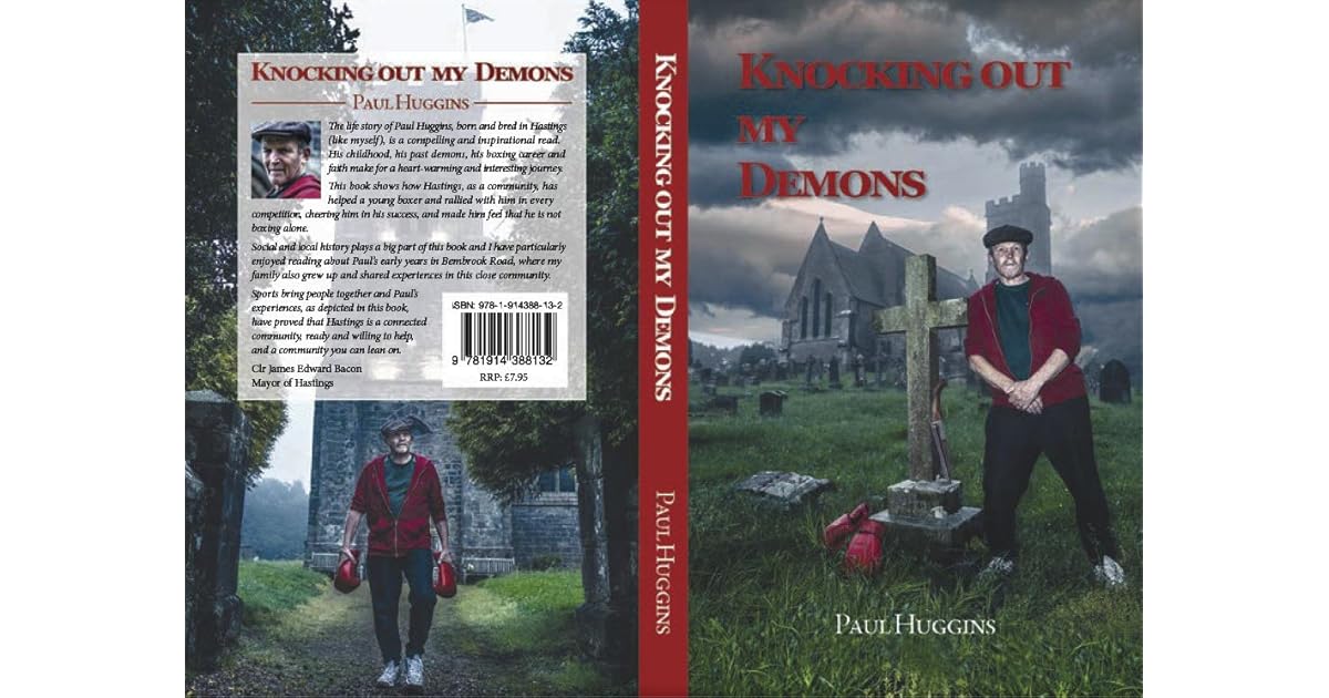 KNOCKING OUT MY DEMONS by Paul Huggins