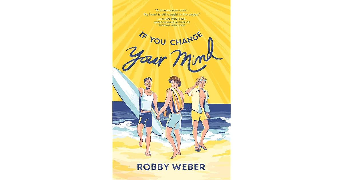 Book Giveaway For If You Change Your Mind By Robby Weber Dec 01 Dec 30 book-giveaway-for-if-you-change-your-mind-by-robby-weber-dec-01-dec-30